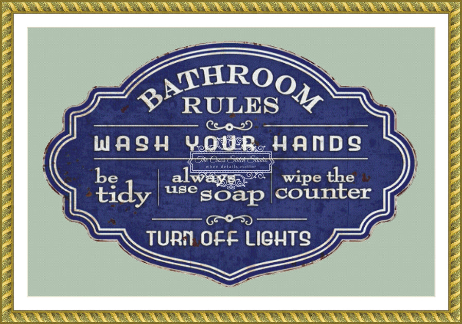 Bathroom Rules Sign Cross Stitch Pattern | The Cross Stitch Studio ...